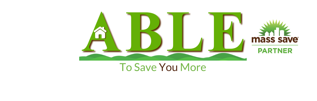 How a MASS SAVE® HEA Can Supercharge Your Home - Able Home Performance, LLC